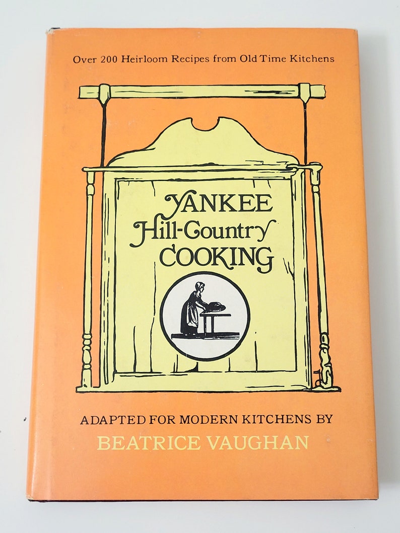 Yankee Hill Country Cooking Hardback Cookbook by Beatrice Vaughan 1963 ...