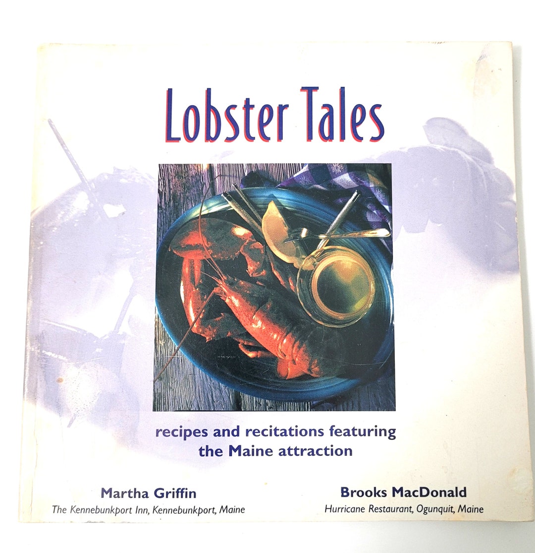 Vintage Lobster Tales Cookbook by Martha Griffin and Brooks Macdonald ...