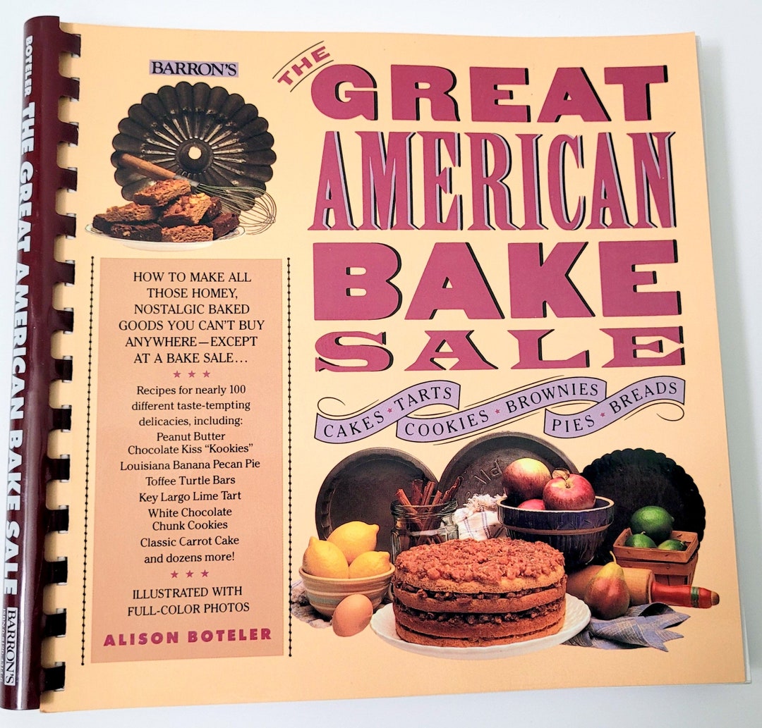 Vintage 1990's the Great American Bake Sale Cookbook by Alison Boteler ...