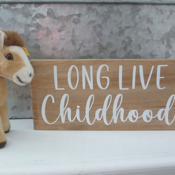 Long Live Childhood Sign - Etsy