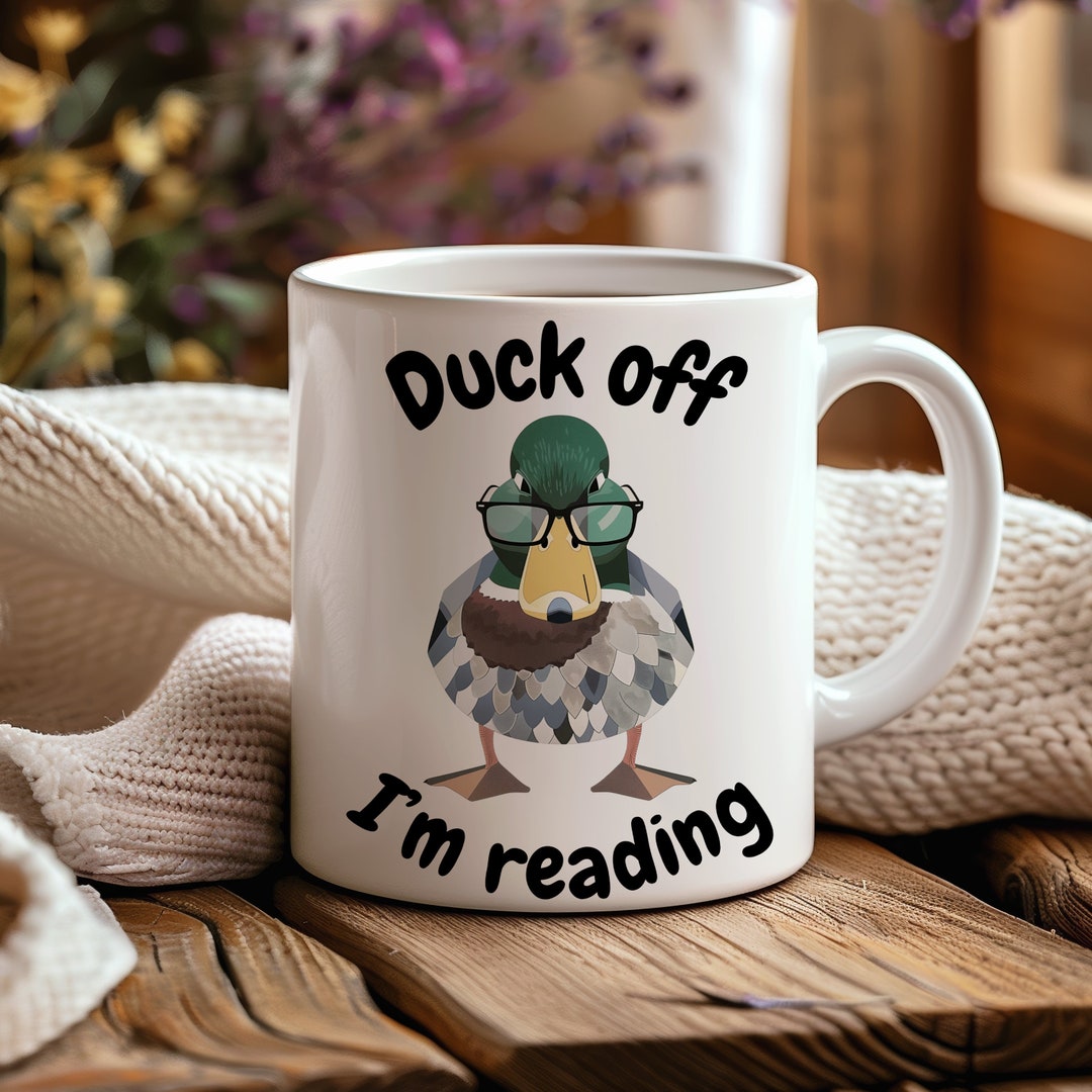 Grumpy Duck Mug Duck off I'm Reading Funny Coffee Mug With Duck ...