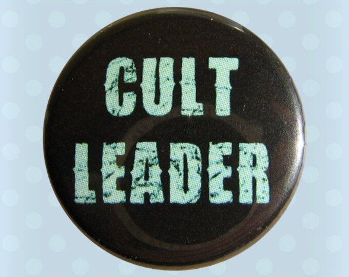 Cult Leader 1 Inch Pinback Button - Etsy