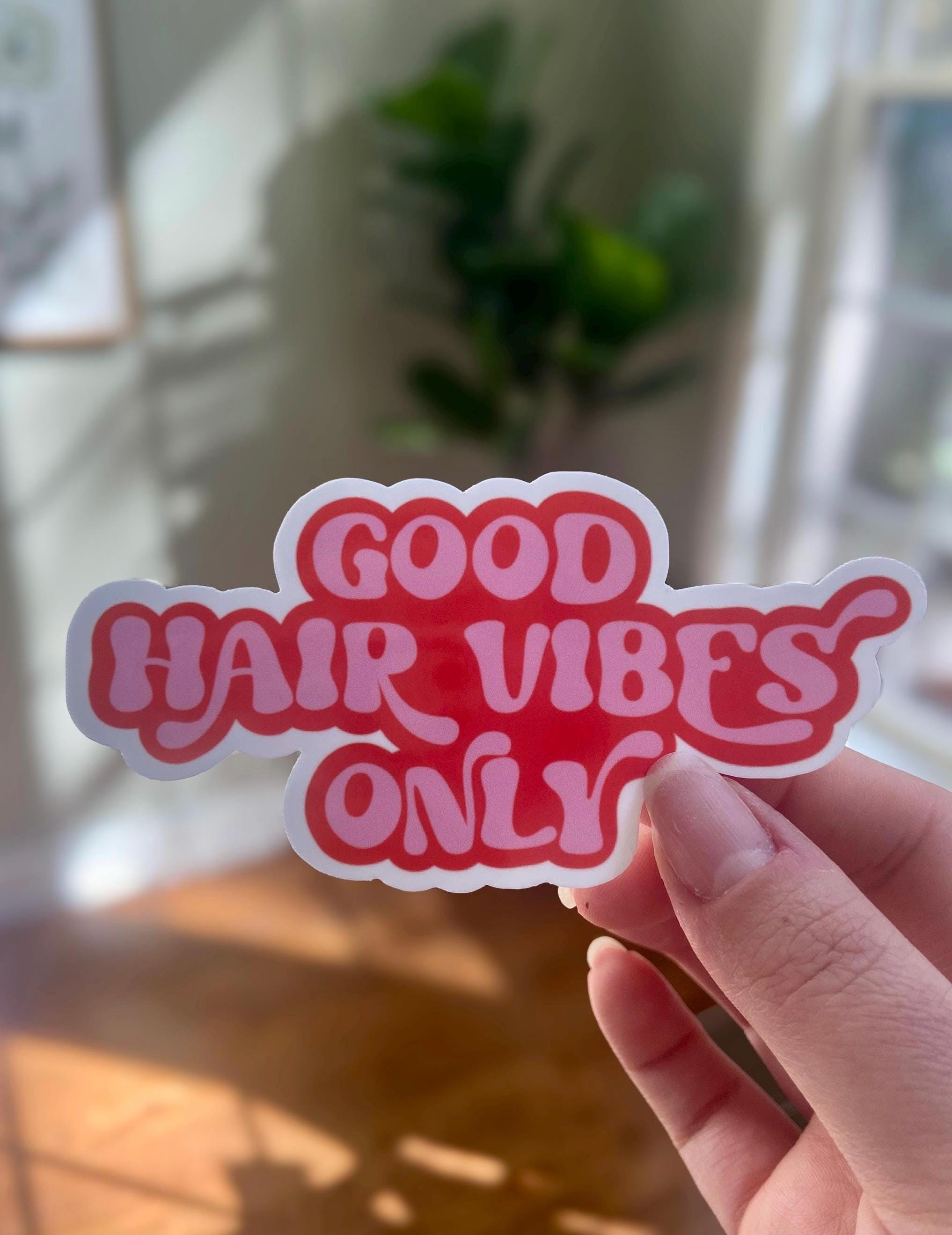 Good Hair Sticker, Good Hair Vibes, Hair Stylist Sticker, Hair Salon ...