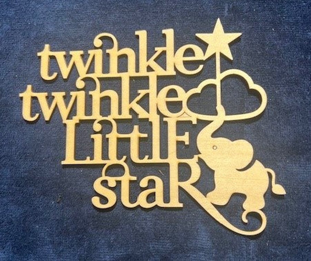 Laser Cut, Twinkle Twinkle Little Star Unfinished - Etsy