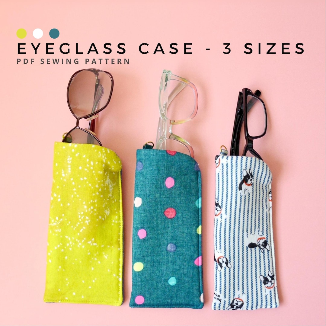 Soft Padded Eyeglass Case PDF Pattern – 3 Sizes | DIY Sunglasses Holder ...