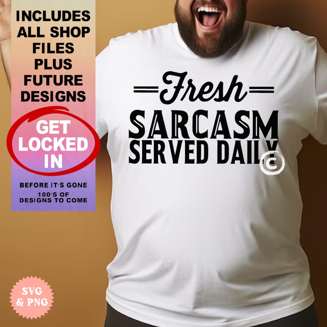 Fresh Sarcasm Served Daily SVG & PNG - Funny T-shirt Design - Etsy