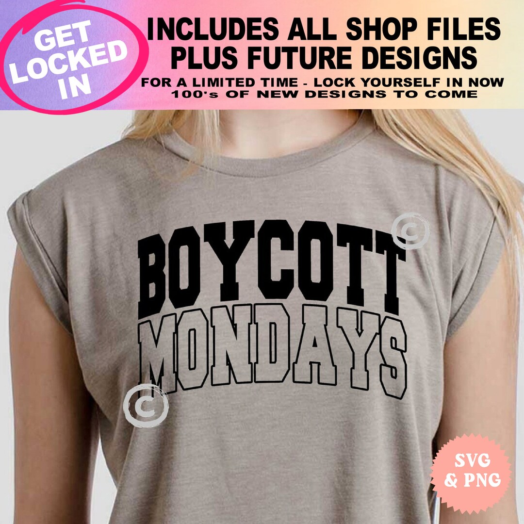 Boycott Mondays SVG: Funny Work Shirt Design (SVG & PNG) - Etsy
