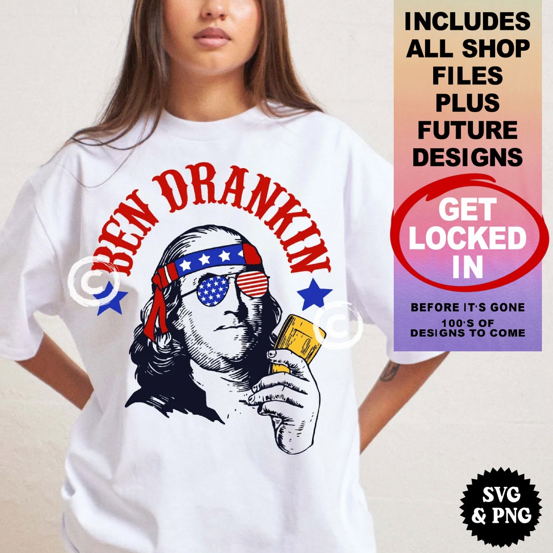 Ben Drankin Svg / Png, Benjamin Franklin Svg, Funny 4th of July Svg File, Cut Files for Fourth ...
