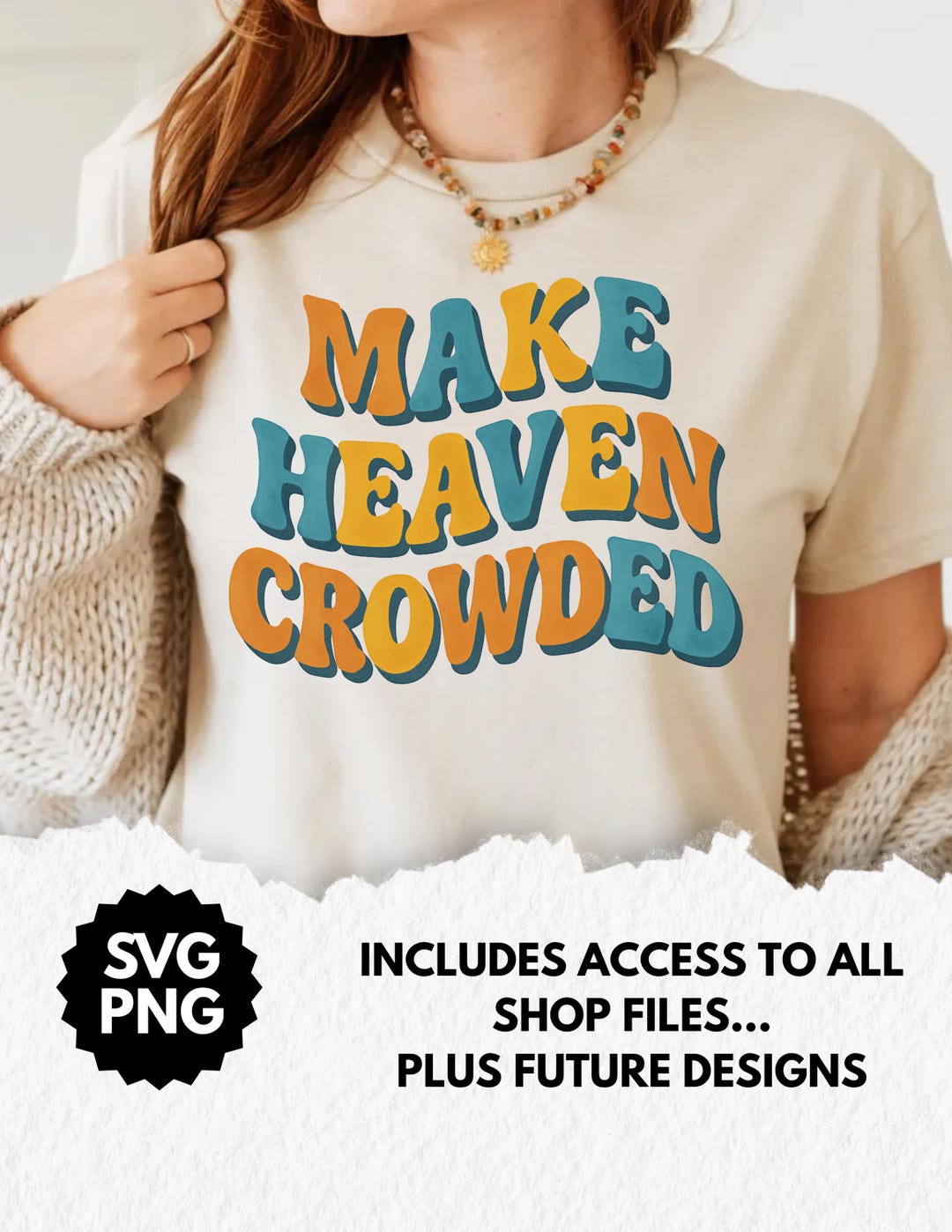 Make Heaven Crowded PNG, Christian T-shirt Designs, Retro Wavy Font ...