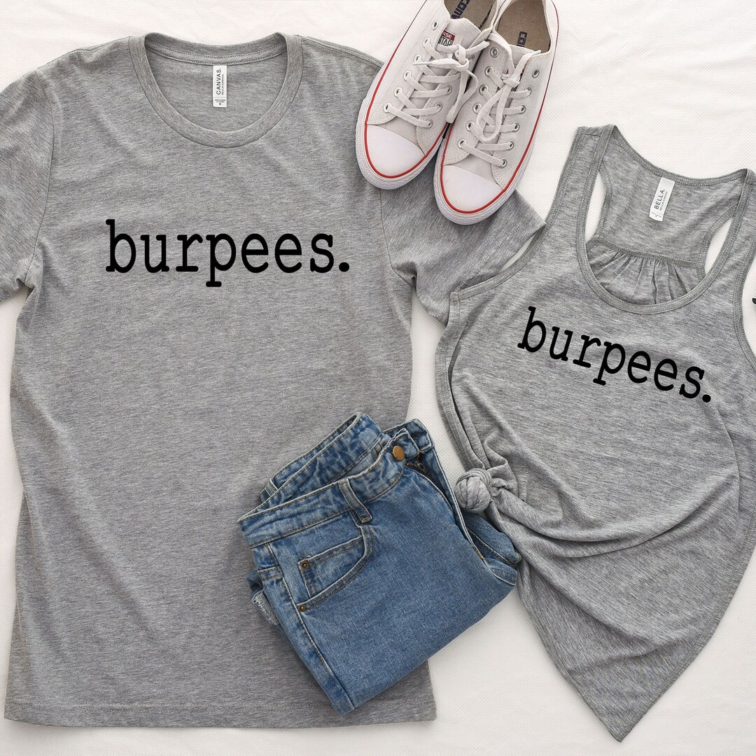 Burpees T-shirt, Workout Tee, Funny Workout Shirt, Burpees for Life, Do ...