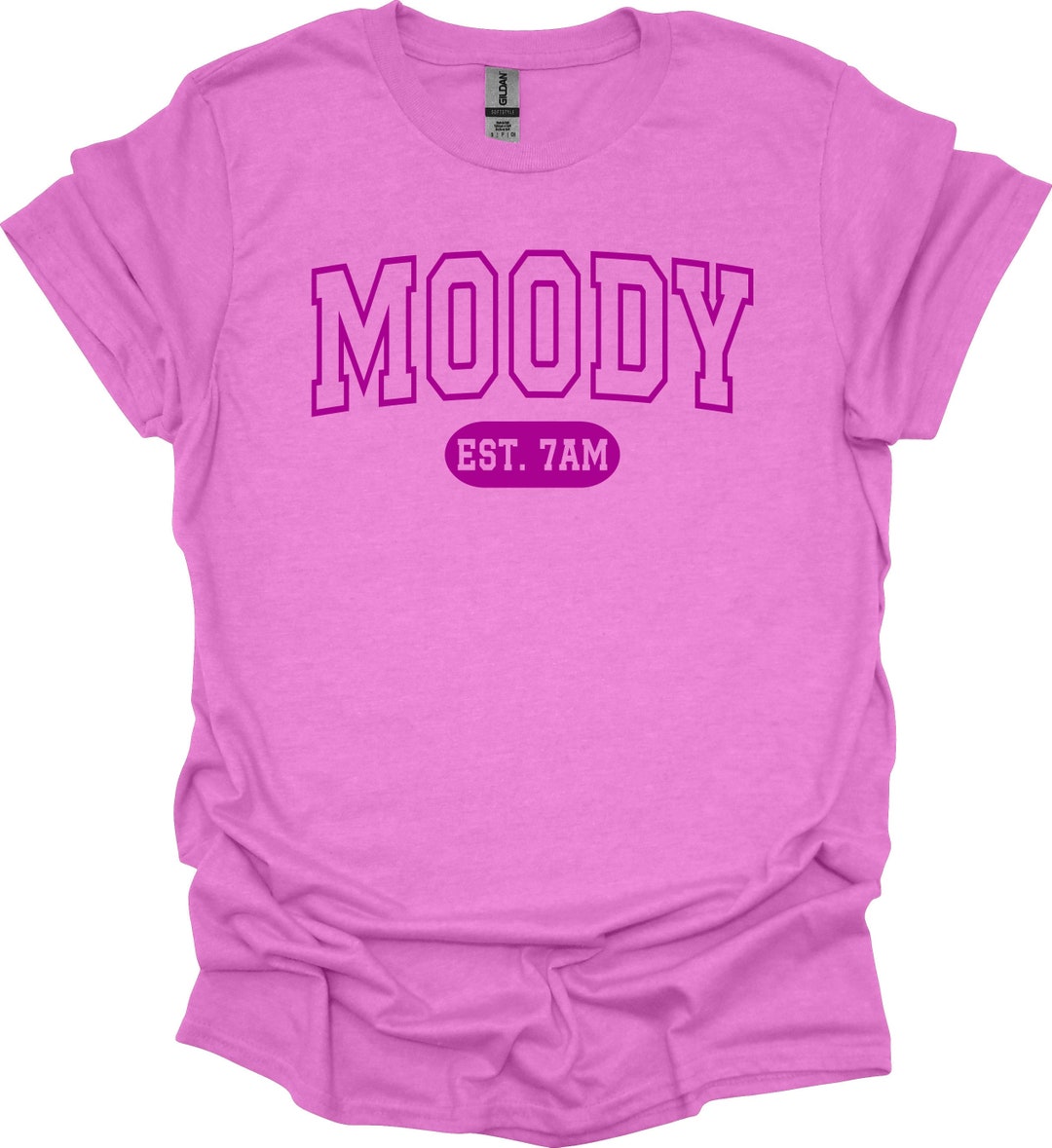Moody Est 7AM Shirt, Moody Shirt, Adult Humor Graphic Tee, Funny Shirt ...