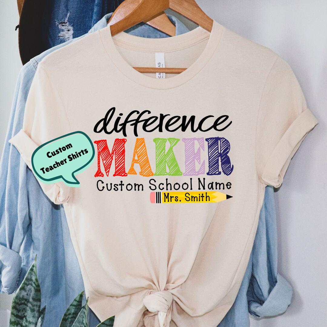 Difference Maker T-shirt, Custom Teacher Shirt, Custom School Shirt, Positive Teacher Shirt ...