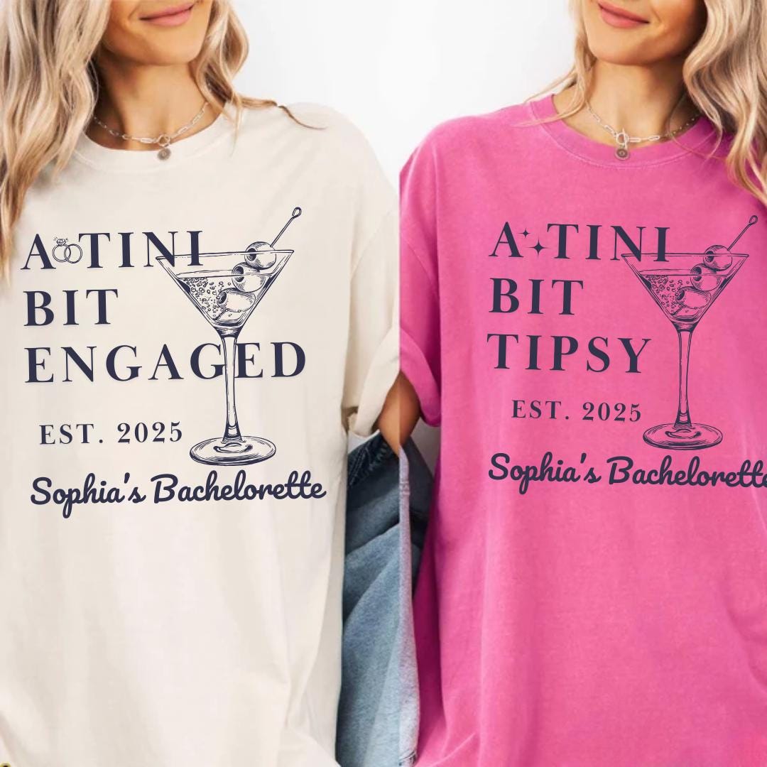 A Tini Bit Engaged - A Tini Bit Tipsy Bachelorette Party Shirt ...
