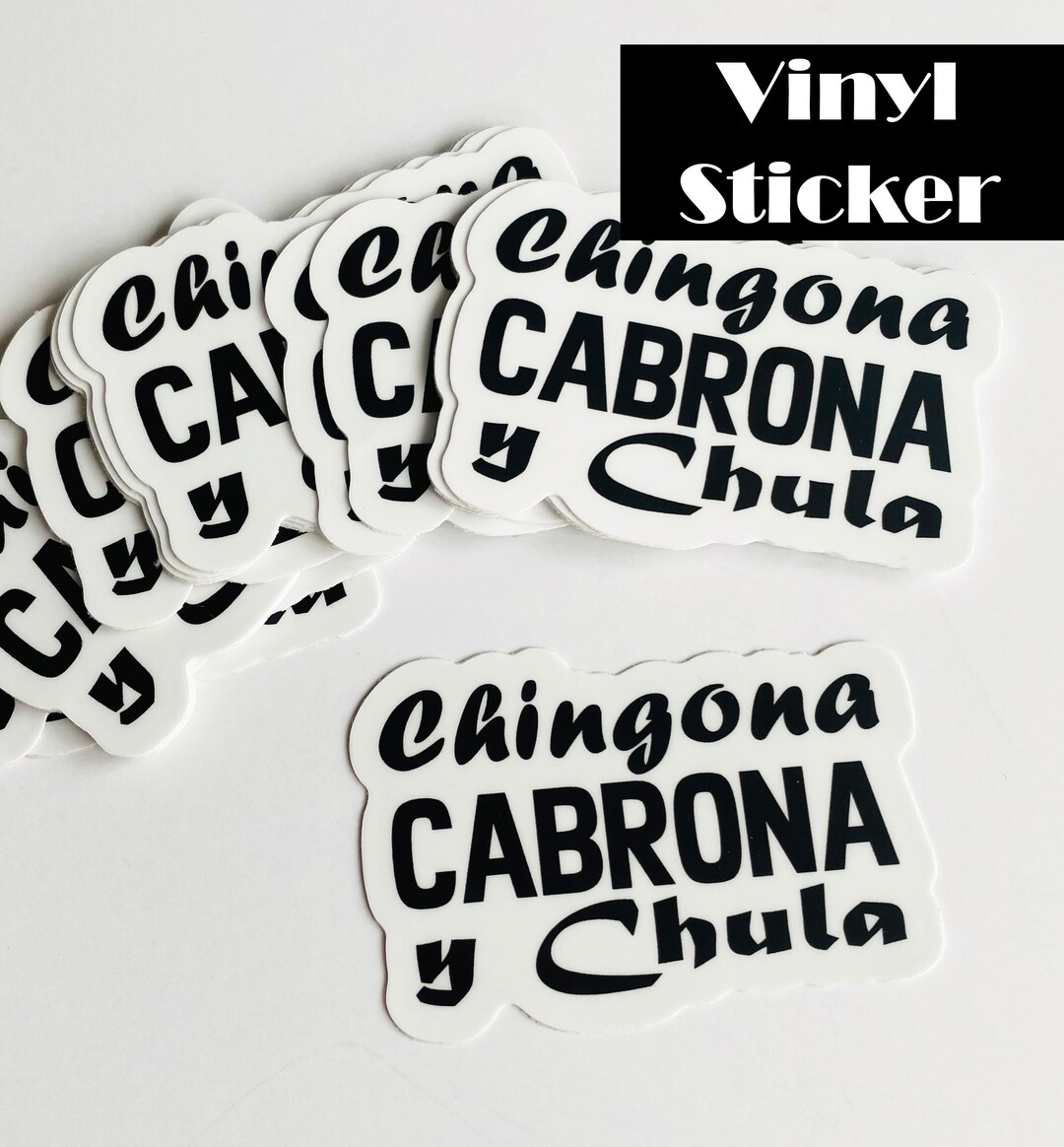Chingona Cabrona Y Chula 3" Waterproof Vinyl Sticker - Etsy