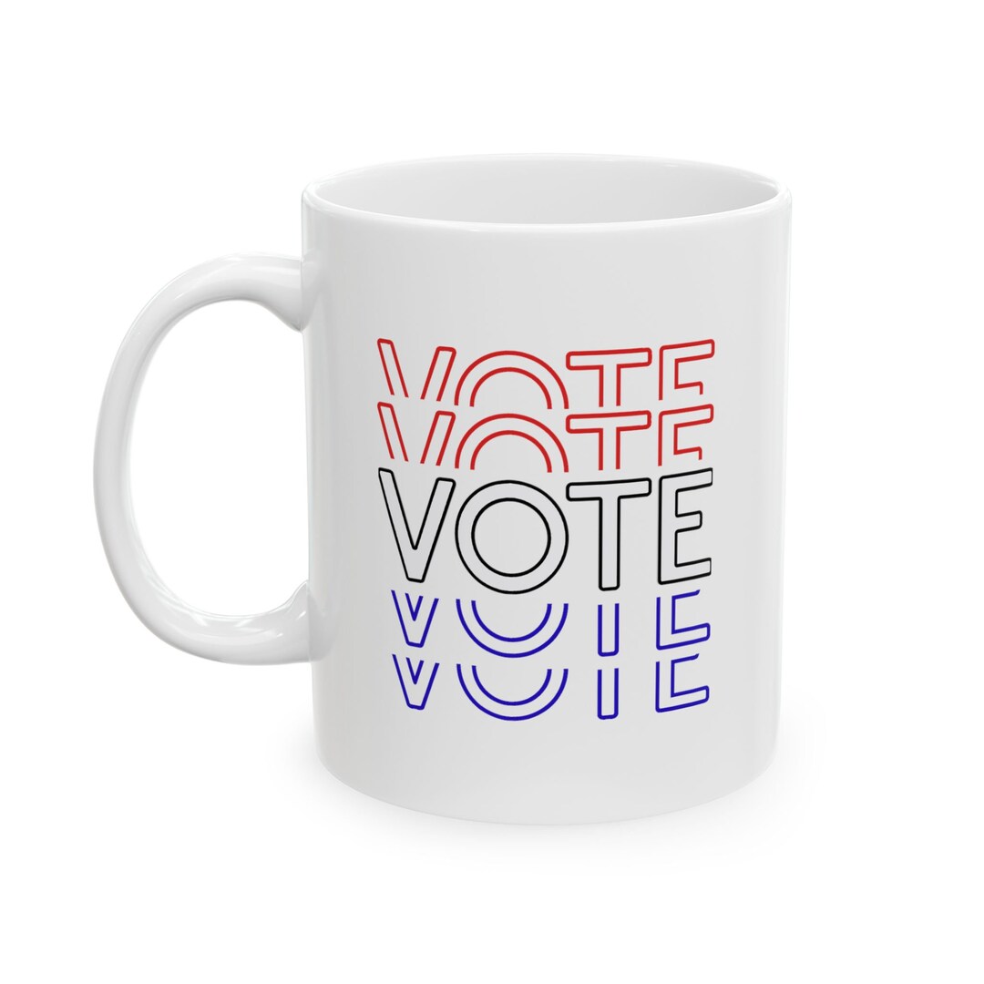 Vote Mug | Vote Vote Vote | Every Vote Counts | GOTV - Etsy