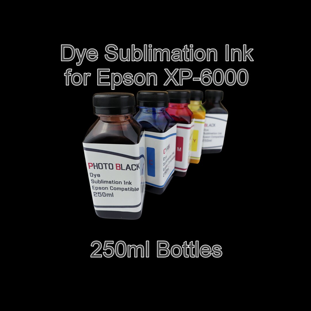 Dye Sublimation Ink 250ml Bottles for Epson XP-6000 Expression Premium ...