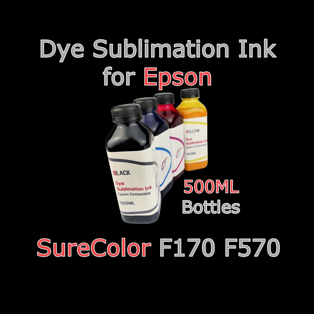 Dye Sublimation Ink 500ml Bottles for Epson Surecolor F170 F570 Printer ...