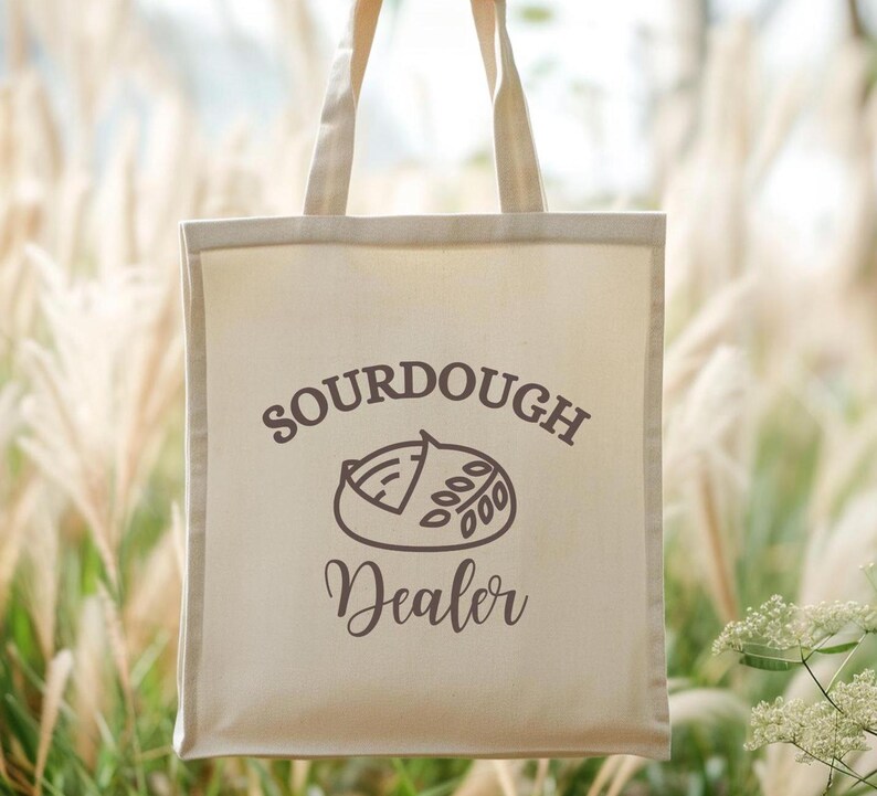 Sourdough Dealer Tote Bag, Farmers Market Tote, Sourdough Tote, Gift ...