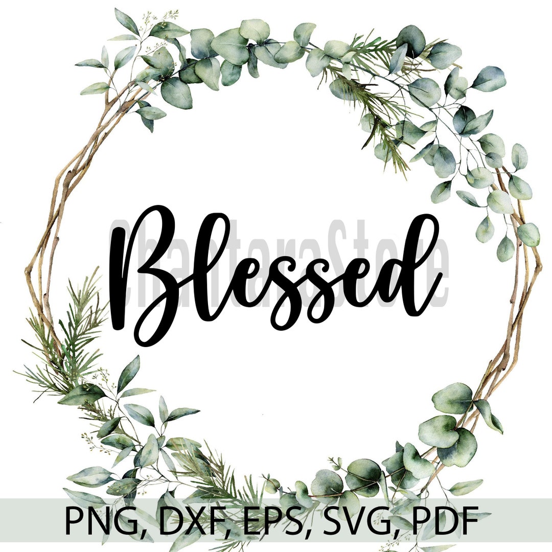 Blessed SVG, Blessed Word SVG, Blessed Cut File, Blessed With Heart SVG ...