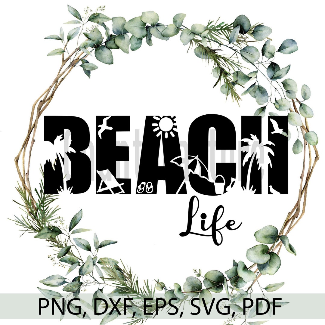 Beach Life SVG Instant Digital Download, Cut File for Cricut and ...