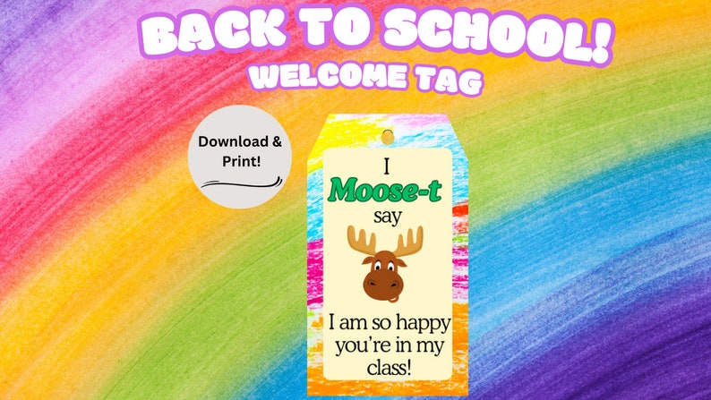 Welcome Back, Back to School, Moose, Teacher Era, Student, Gift Tag ...