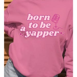 Born to Be A Yapper PNG, Trendy PNG, Popular PNG, Girly Girl Png, Just ...