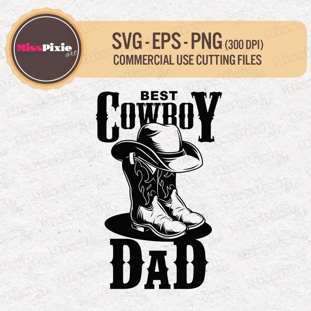 Best Cowboy Dad SVG PNG, Cowboy Svg, Best Dad Svg, Rodeo Dad Svg ...