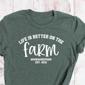 Farm Est Custom Shirt, Customizable Farm Name Est Shirt, Life is Better on the Farm Tee, Farm ...
