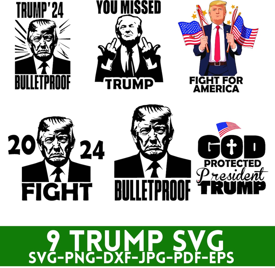 Trump 2024 Svg Bundle, Trump Fight Svg, Shoot Trump Fight Svg, Trump ...