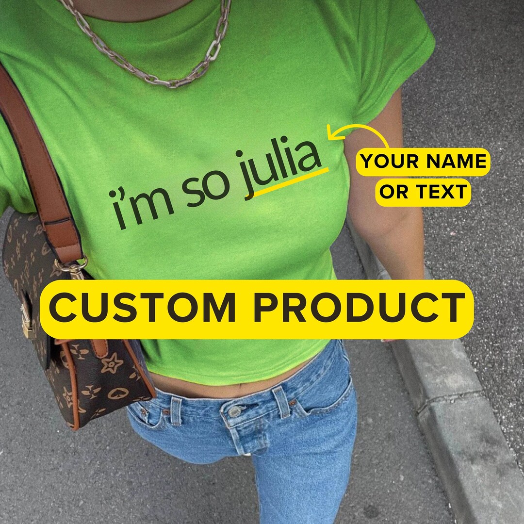 I'm so Julia Y2K Personalized Baby Tee, Baby Tee, BRAT Summer Shirt ...