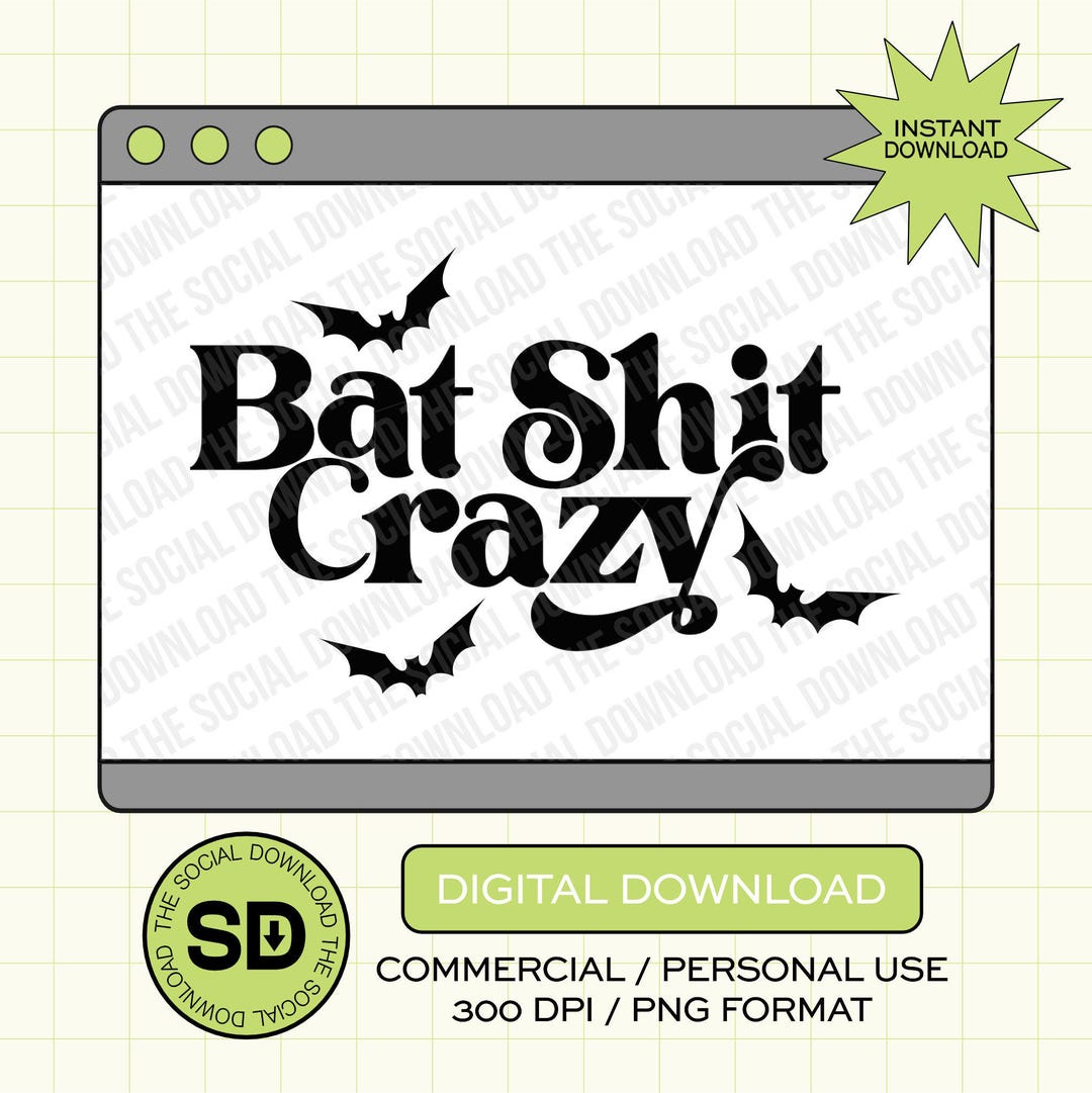 Bat Shit Crazy PNG | Funny Halloween Bat Sublimation Design | Spooky ...