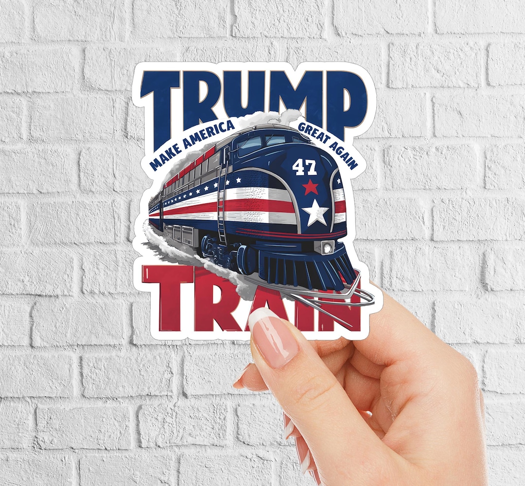New - TRUMP Train Sticker 47 -make US Great Again- MAGA Vinyl Decal - 3 ...