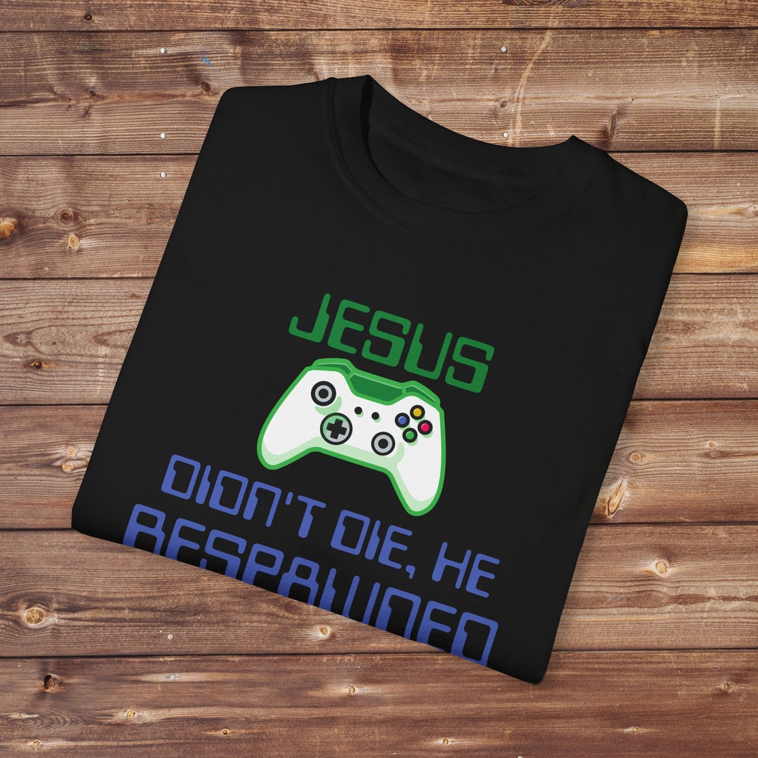 Gamer Tees, Gamer Tshirts, Jesus Tees, Jesus Tshirts, Christian Merch ...
