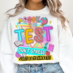 Rock the Test Png, Preppy Testing Day Sublimation, Don't Stress Just Do ...