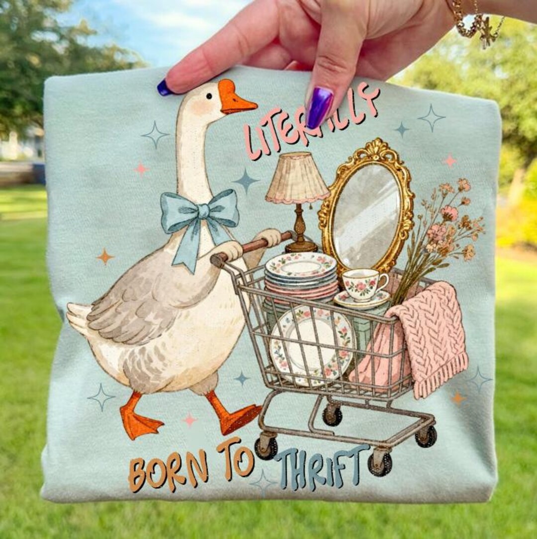 Literally Born to Thrift PNG, Thrift Aesthetic Design, Cute Goose ...