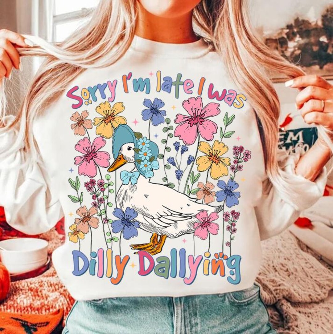 Sorry I'm Late I Was Dilly Dallying Goose Png, Retro Floral Goose PNG ...