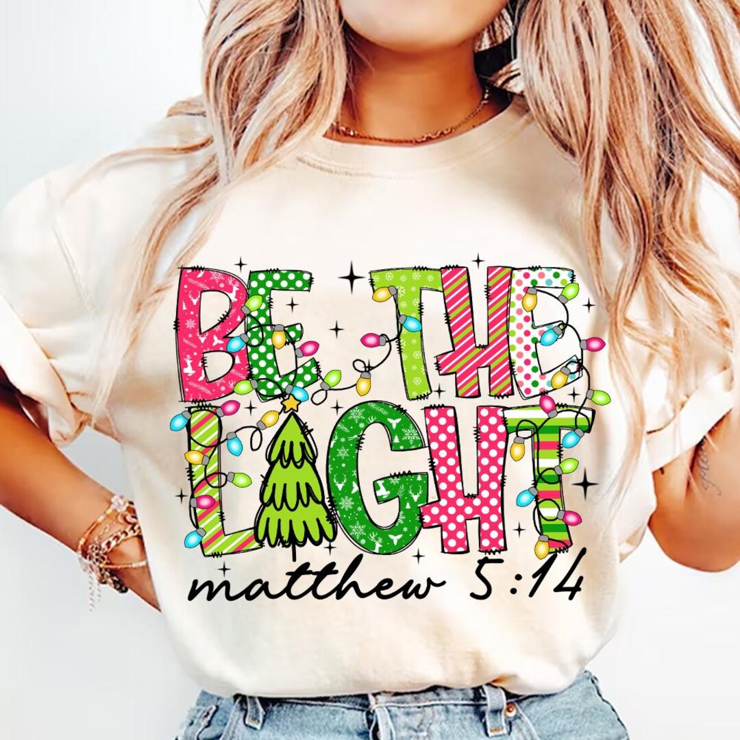 Be the Light Christmas Png, Bright Color Christmas Sublimation Design ...
