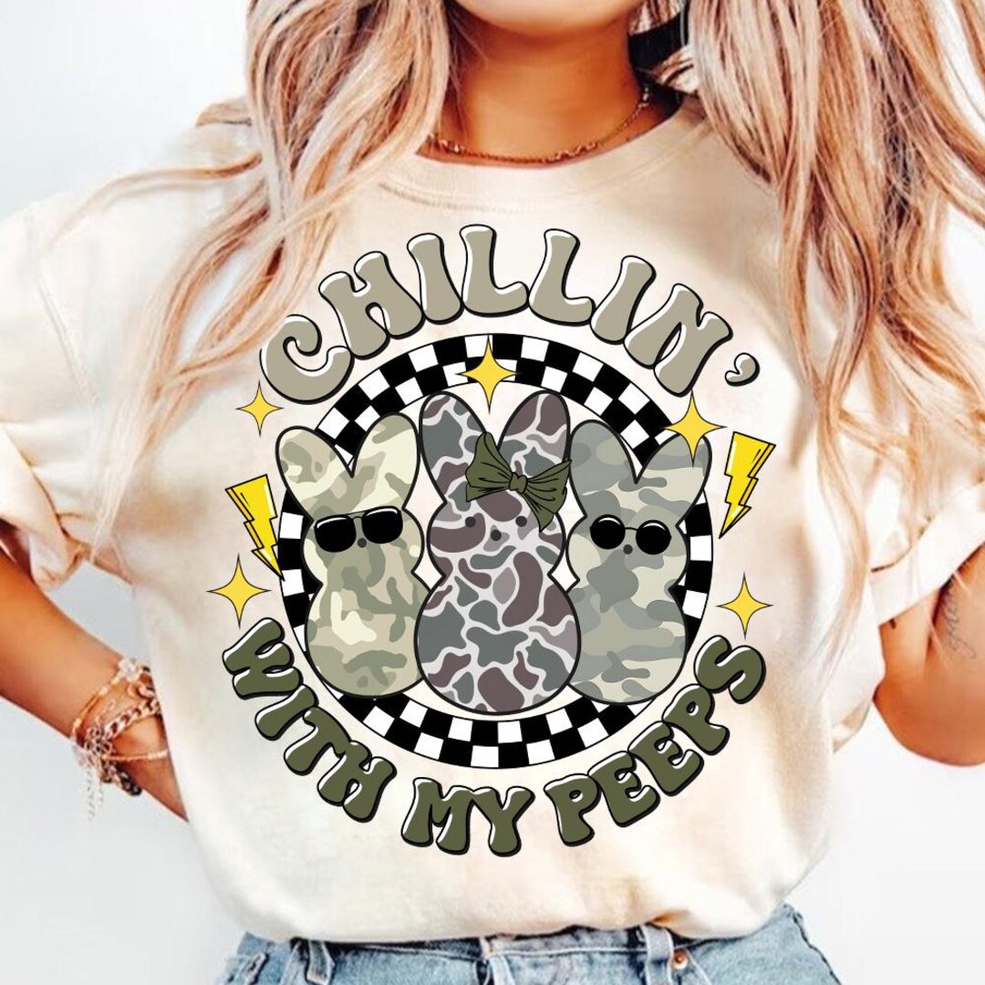 Chillin With My Peeps Camo Easter Png, Girl Easter Camo Png, Easter ...