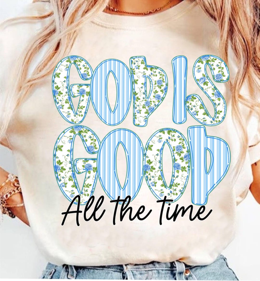 God is Good All the Time PNG Preppy Png, Christian Women Png, Blue ...