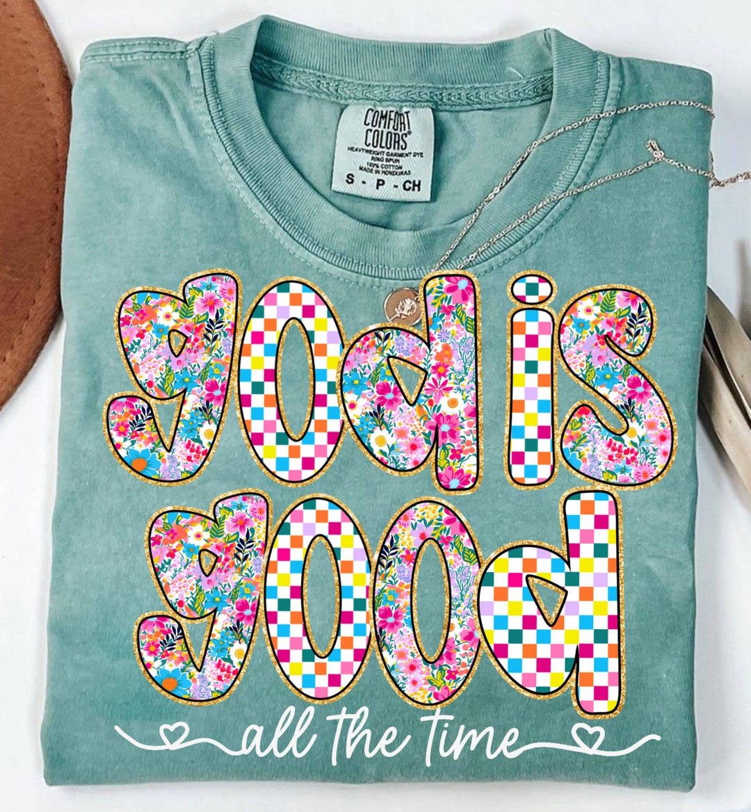 Preppy God is Good All the Time PNG Floral Glitter Png, Christian Women ...