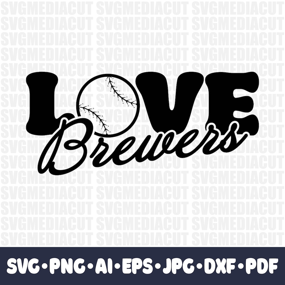 Brewers Baseball SVG Cricut Cut File Love Baseball Team PNG Clipart ...