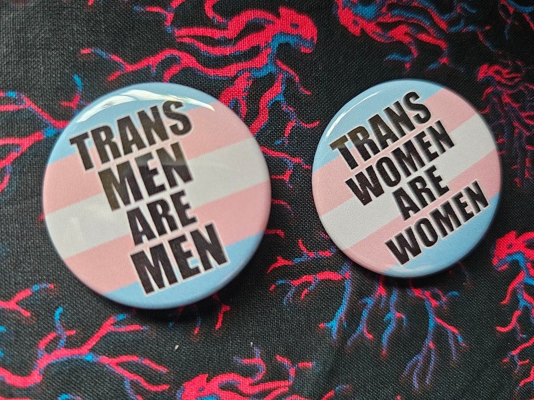 Transgender Rights 1.5" Pinback Buttons- Trans Women Are Women- Trans ...