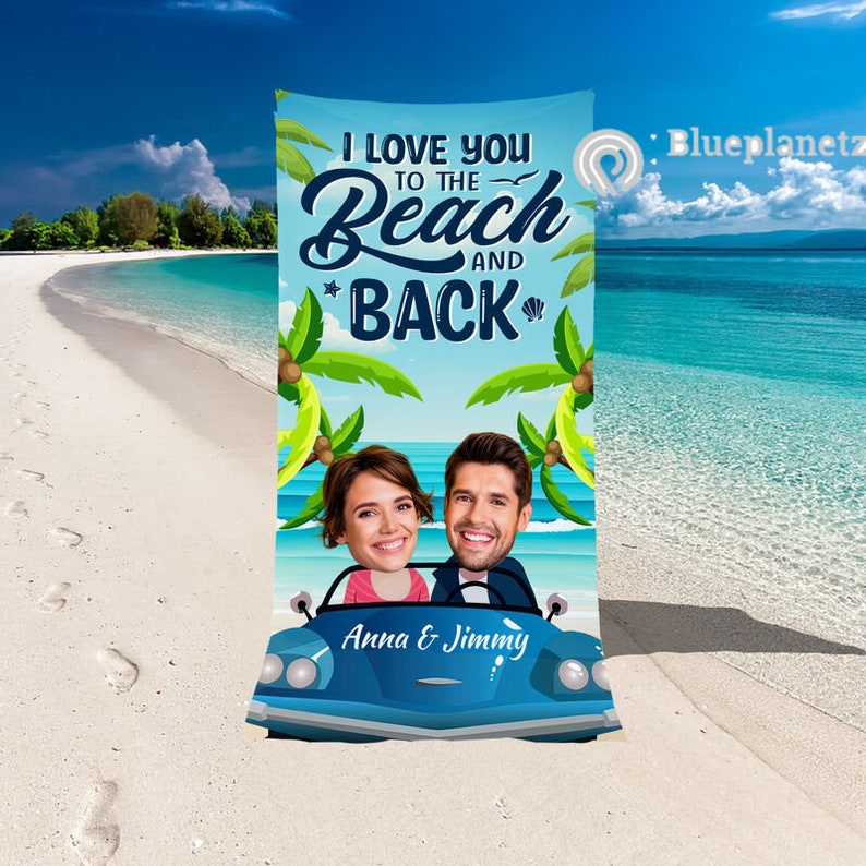Custom Couple Names Photos Beach Towel, Personalized I Love You to the Beach and Back Beach ...