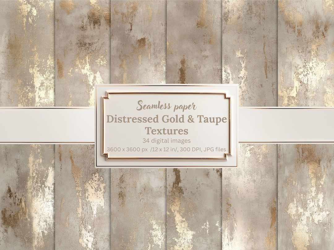 Distressed Gold and Taupe Textures, Seamless Metallic Backgrounds ...