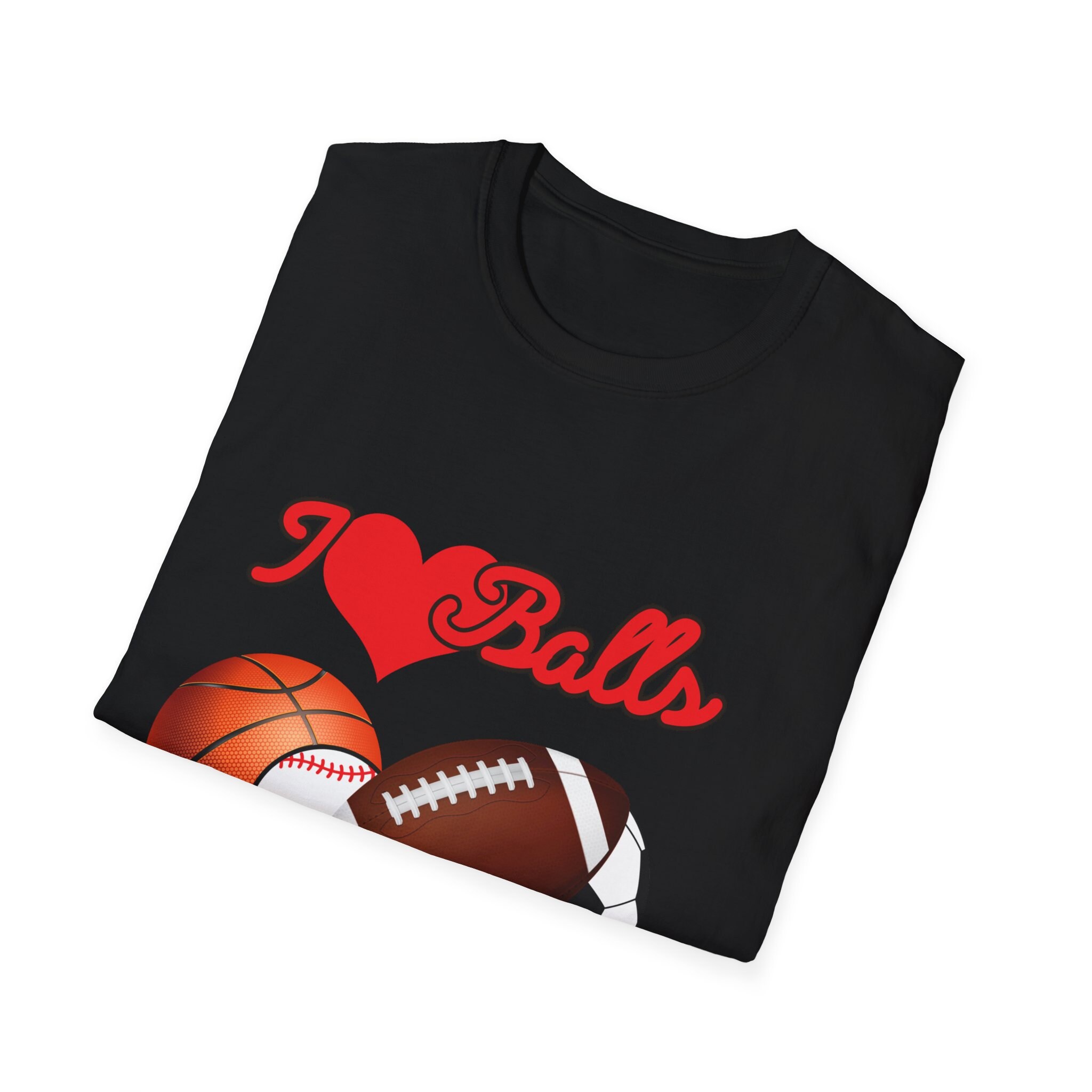Funny Sports Tee: I Love Balls Quirky Humor, Sports Enthusiast Gift ...