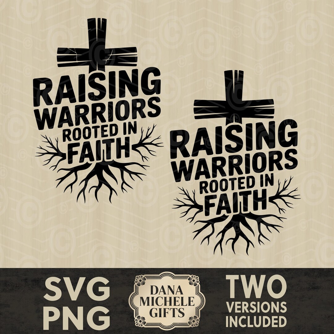 Raising Warriors Rooted in Faith SVG PNG Revival Family Hat Patch Laser ...