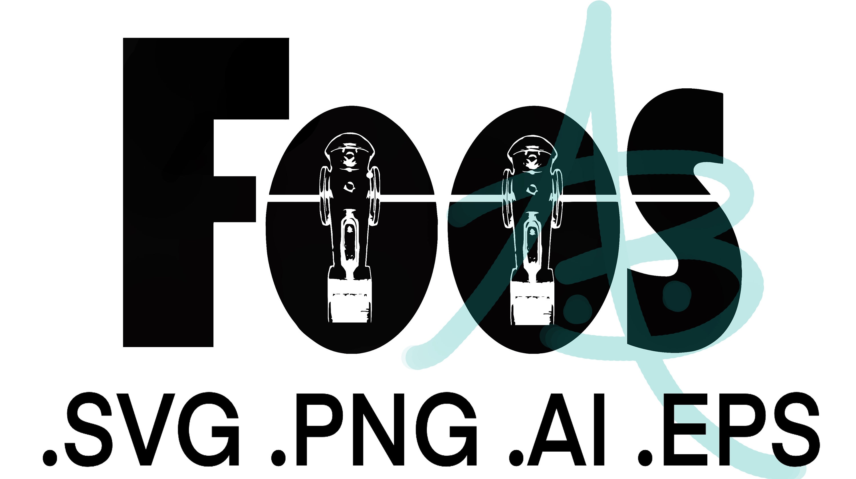 Foosball, FOOS, Table Soccer - Svg, Png, Ai, Eps, Instant DIGITAL ...