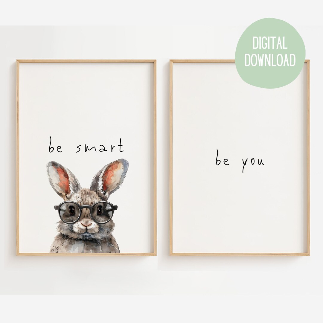 Bunny Poster, Be Smart Print, Be You Poster, Kids Room Wall Art ...