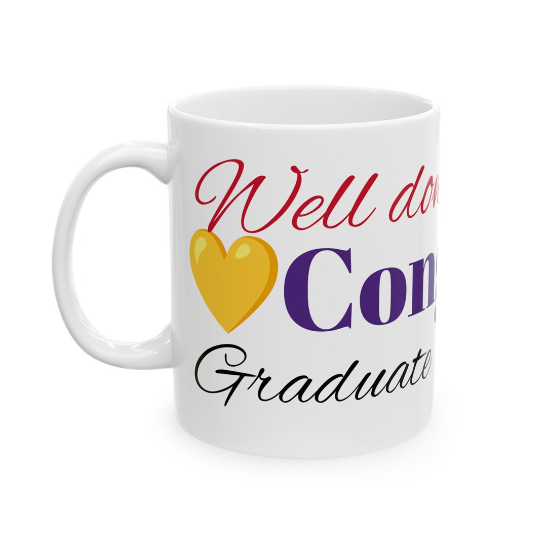 Congrats , Well Done, You Made 2024 Graduate Ceramic Mug, 11oz, 15oz is ...