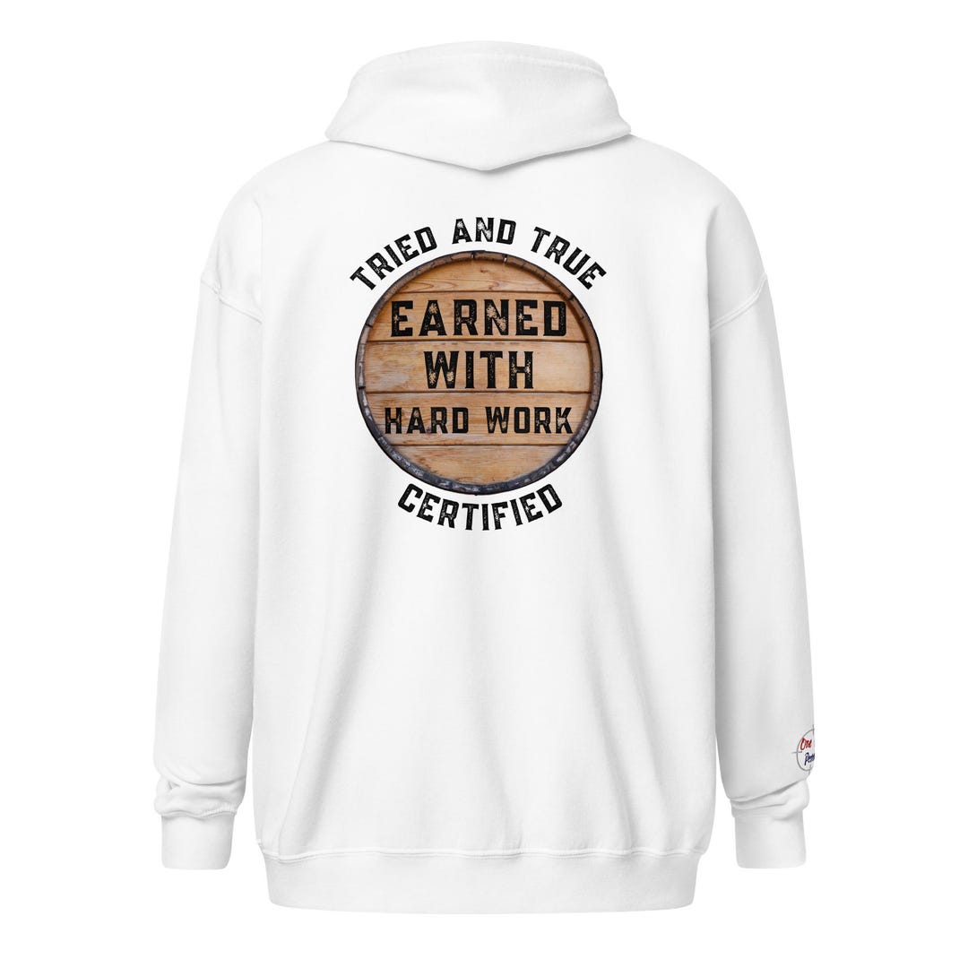 Earned With Hard Work Shirt for Men and Women, Tried and True Tshirt - Etsy